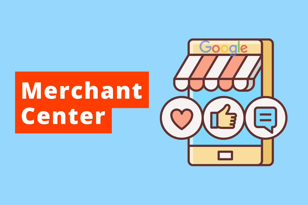 Merchant Center, Entenda O Que é Essa Ferramenta