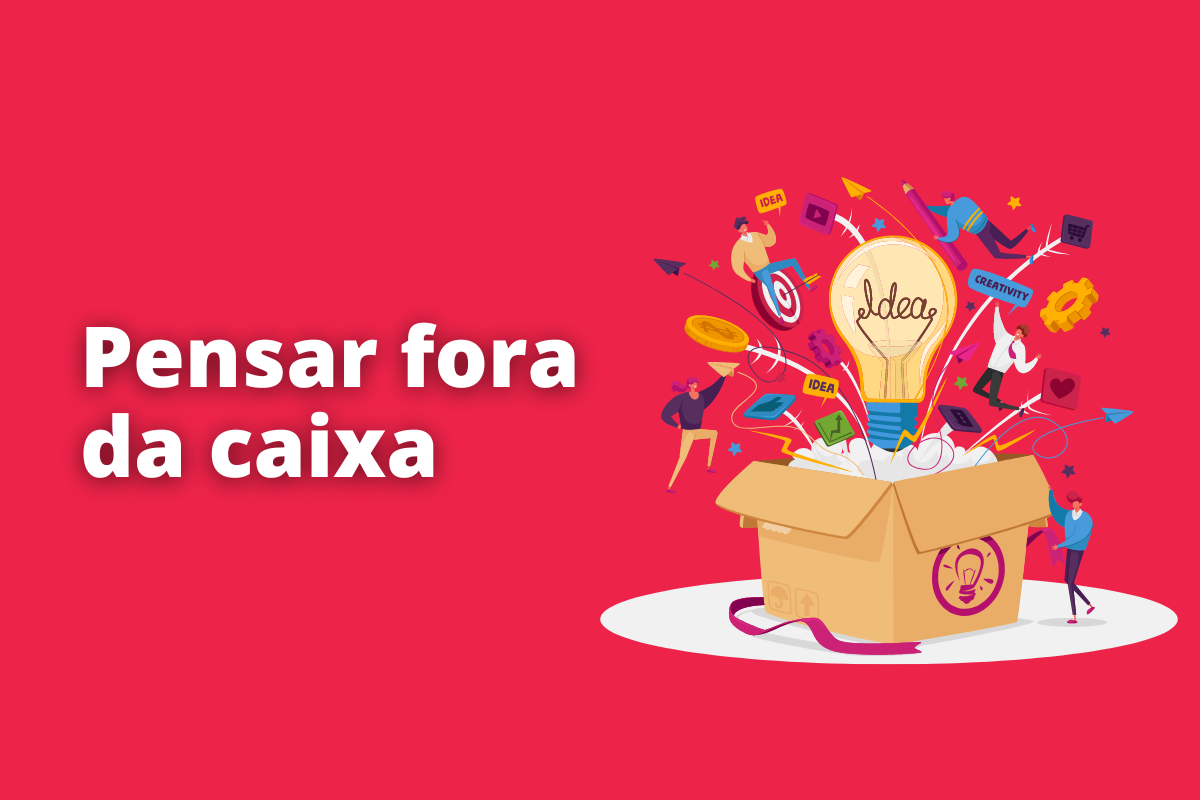 Pensar Fora Da Caixa, O Que Quer Dizer