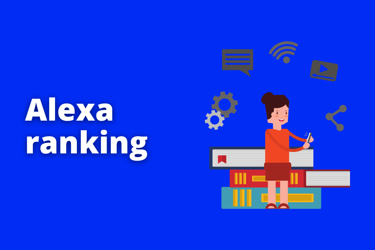 Alexa Ranking, 4 Vantagens Para Investir No Tema