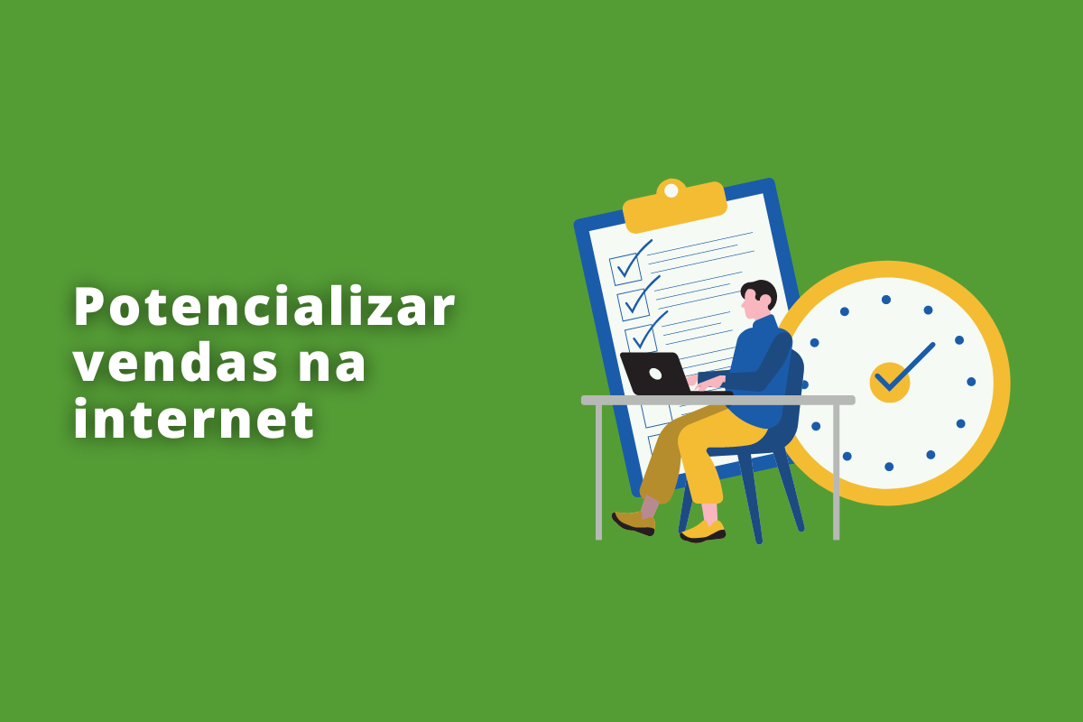 Potencializar Vendas Na Internet, Entenda Como