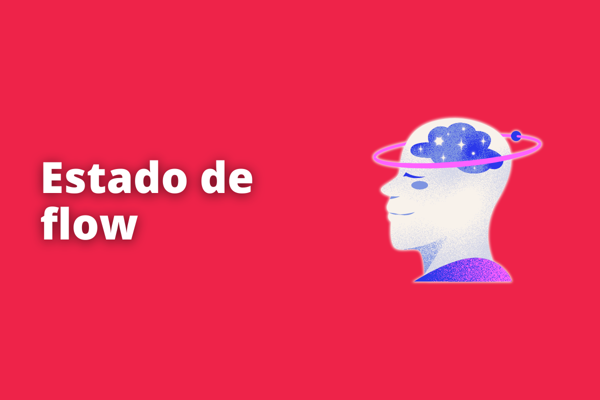 Estado De Flow: Veja Como Ele Pode Te Ajudar