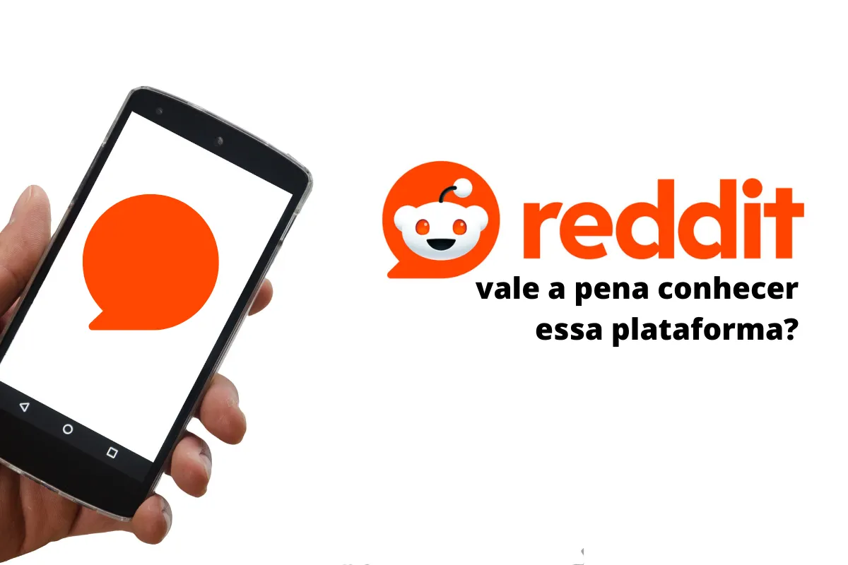 O Que é Reddit E Vale A Pena Conhecer A Plataforma?